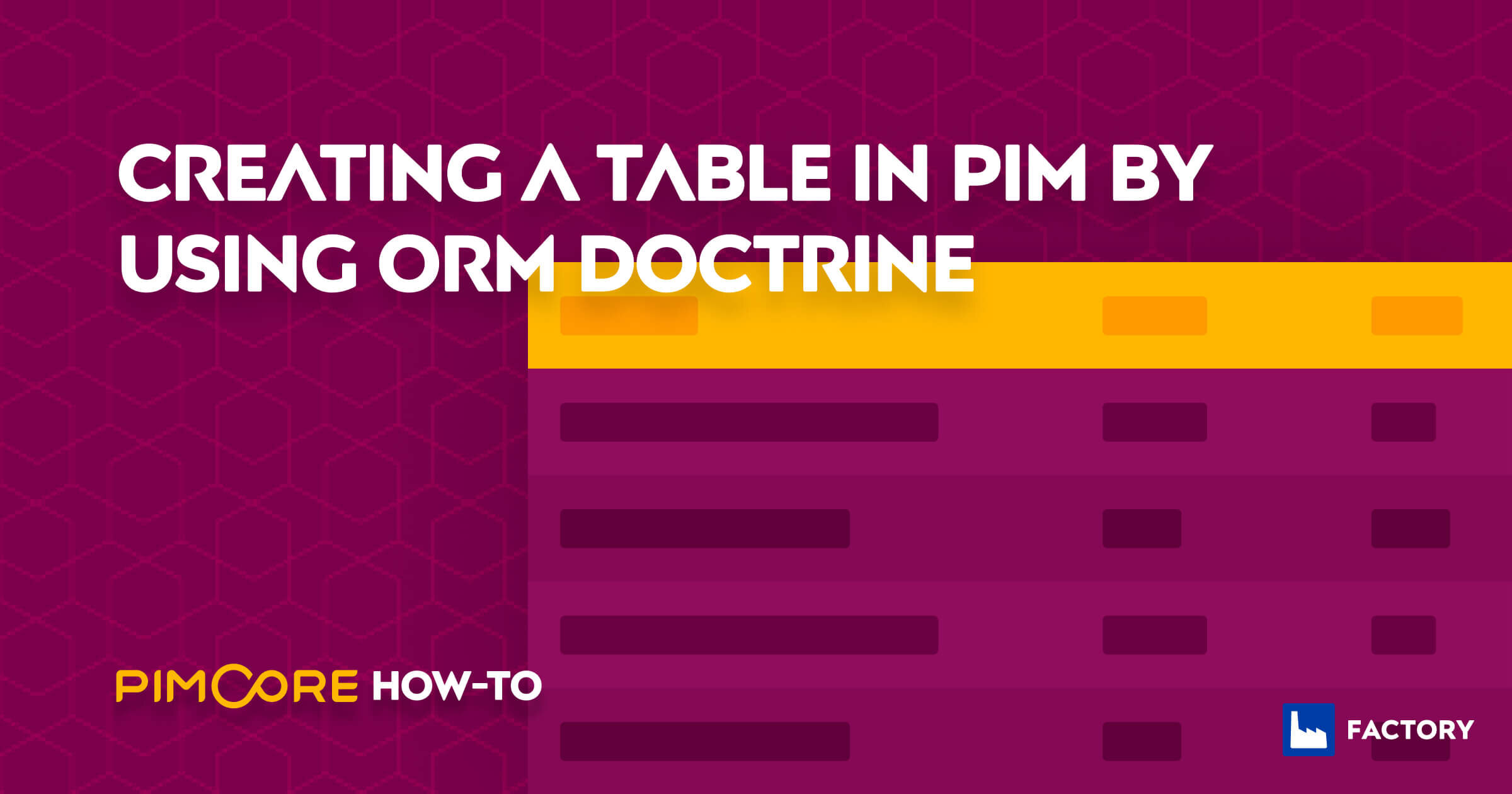 Creating a Table in PIM by using ORM Doctrine